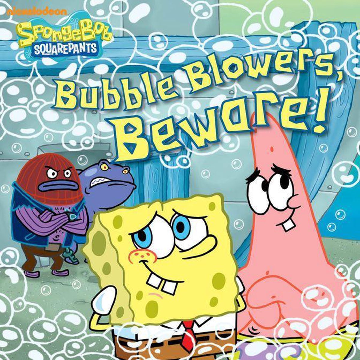 SpongeBob SquarePants - Bubble Blowers, Beware! (SpongeBob SquarePants ...