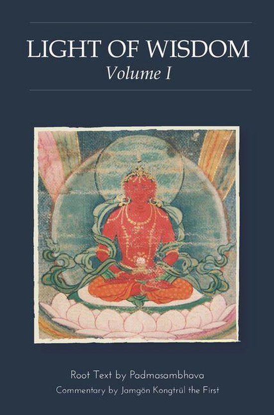 Light of Wisdom, Volume I (ebook), Tulku Urgyen Rinpoche ...