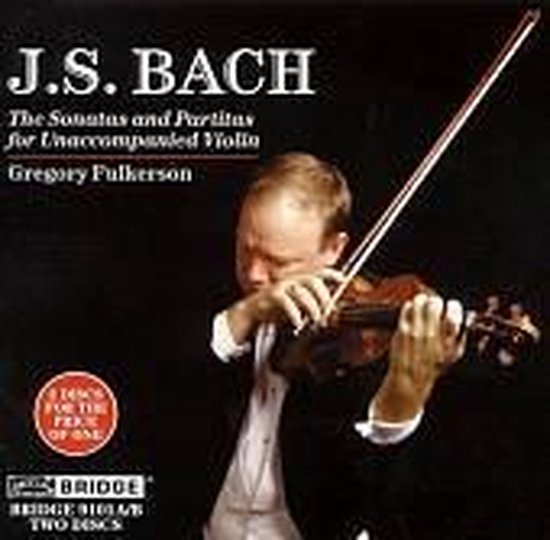 Bach: Sonatas and Partitas / Gregory Fulkerson, Johann Sebastian Bach ...