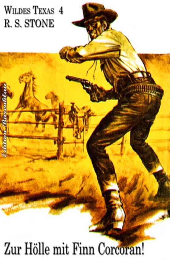WILDES TEXAS #4: Zur Hölle mit Finn Corcoran! (ebook), R. S. Stone ...