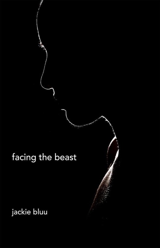 Facing the Beast (ebook), Jackie Bluu | 9781386229568 | Boeken | bol.com