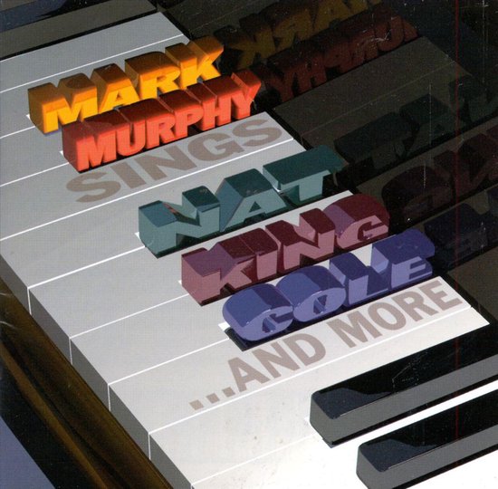 Mark Murphy Sings Nat King Cole... And More, Mark Murphy | CD (album ...