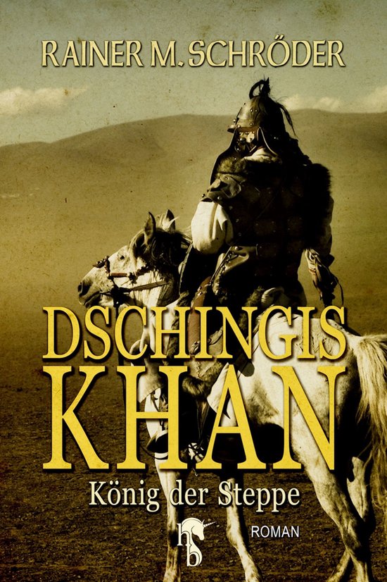 Dschingis Khan (ebook), Rainer M. Schröder | 9783957511768 | Boeken | bol
