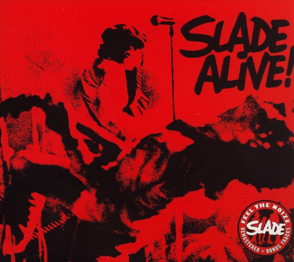 Slade - Slade Alive! =Remastered=, Slade | CD (album) | Muziek | bol.com