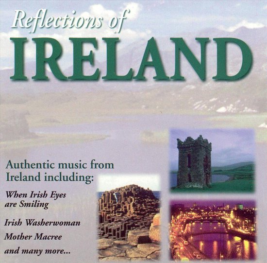 Reflections of Ireland, various artists | CD (album) | Muziek | bol.com