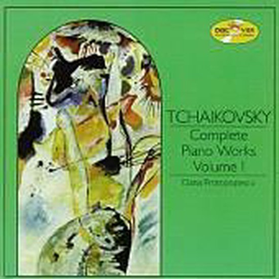 Tchaikovsky: Complete Piano Works, Vol. 1, Dana Protopopescu | CD ...