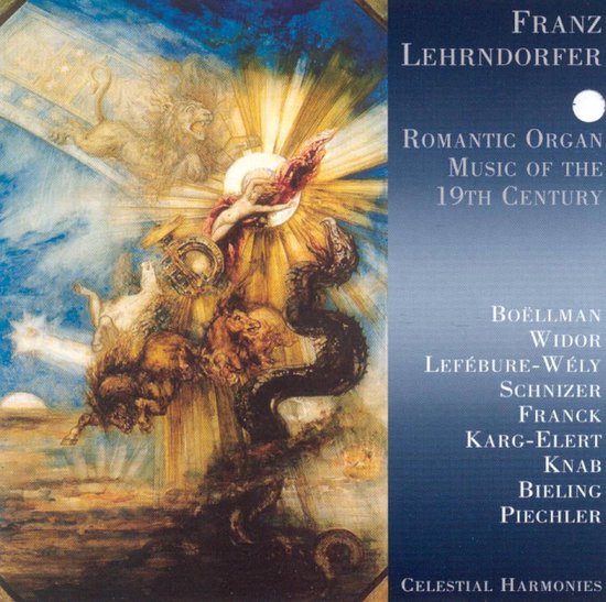 Romantic Organ Music Of The 19Th Century, Franz Lehrndorfer | CD (album ...