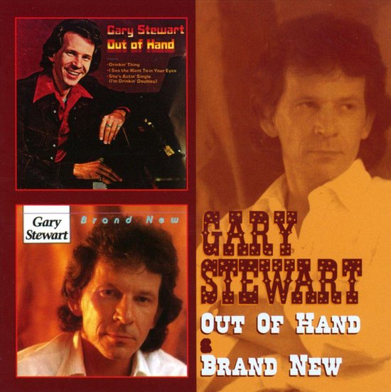 Gary Stewart - Out Of Hand & Brand New, Gary Stewart | CD (album ...