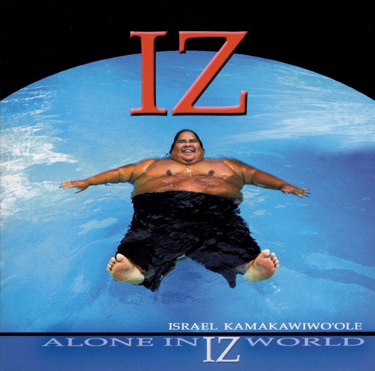 Alone in IZ World, Israel Kamakawiwo'Ole | CD (album) | Muziek | bol.com