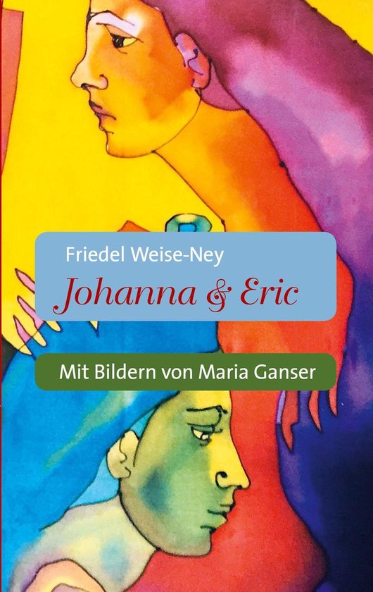 Johanna & Eric (ebook), Friedel Weise-Ney | 9783752651164 | Boeken ...