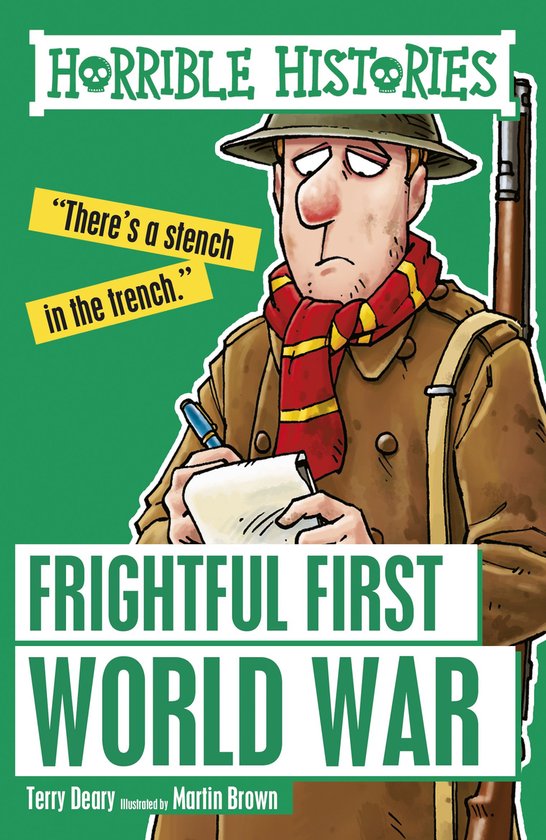 Horrible Science - Horrible Histories: Frightful First World War (ebook ...