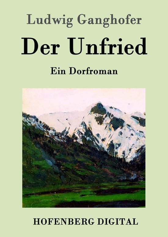 Der Unfried (ebook), Ludwig Ganghofer | 9783843084451 | Boeken | bol.com