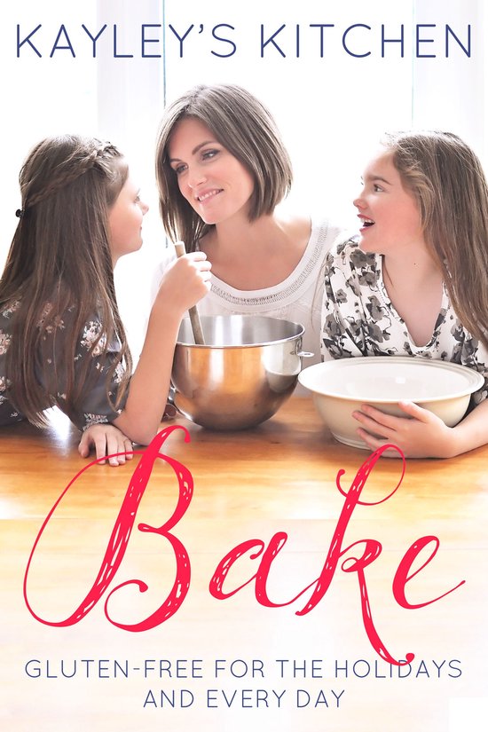 Kayley's Kitchen - Kayley's Kitchen: Bake (ebook), Kayley Lynch ...