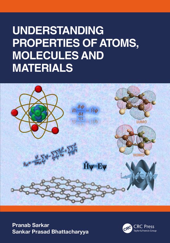 Understanding Properties of Atoms, Molecules and Materials ...