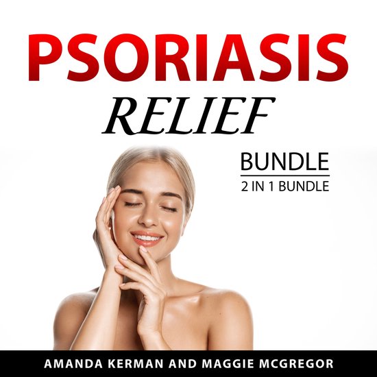 Psoriasis Relief Bundle, 2 in 1 Bundle, Maggie McGregor | 9798875167126 | Boeken | bol