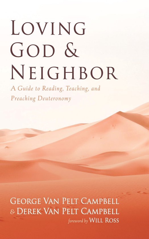 Loving God and Neighbor (ebook), Derek Van Pelt Campbell ...