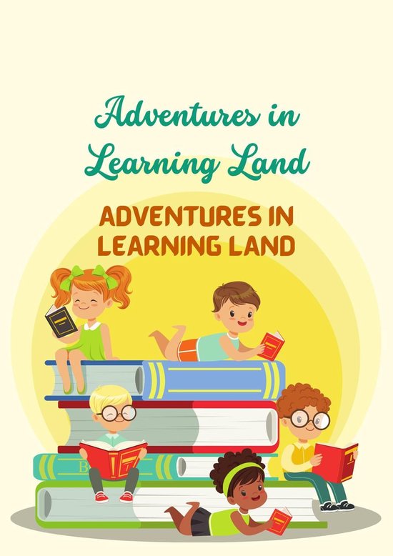 Adventures in Learning Land: Tales of Friendship and Growth (ebook ...