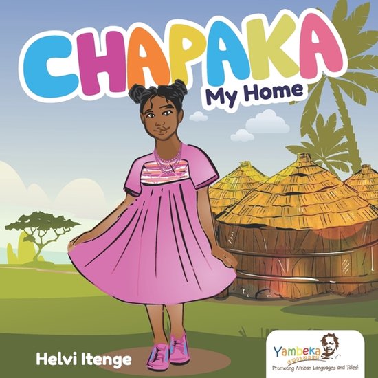 Chapaka Chiwalo- Chapaka, Helvi Itenge | 9798372937895 | Boeken | bol