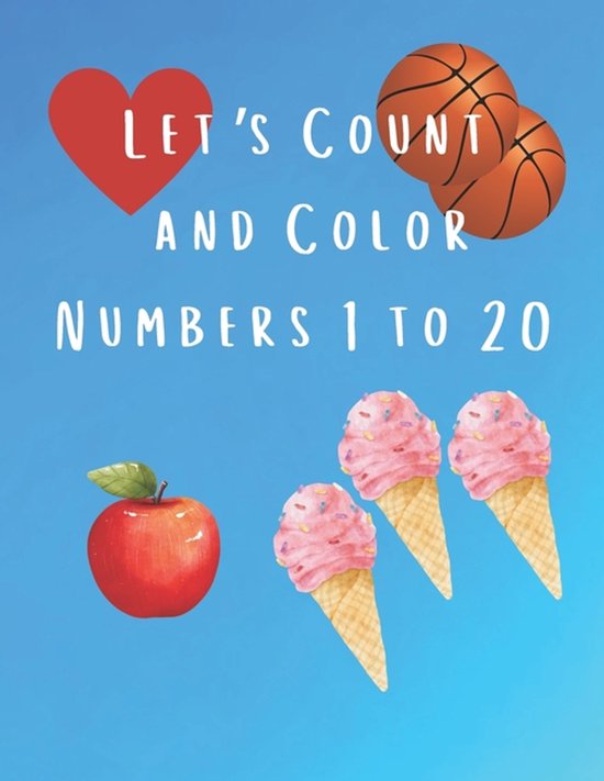 Let's Count and Color Numbers 1 to 20, Corinne Larsen | 9798865285212 ...