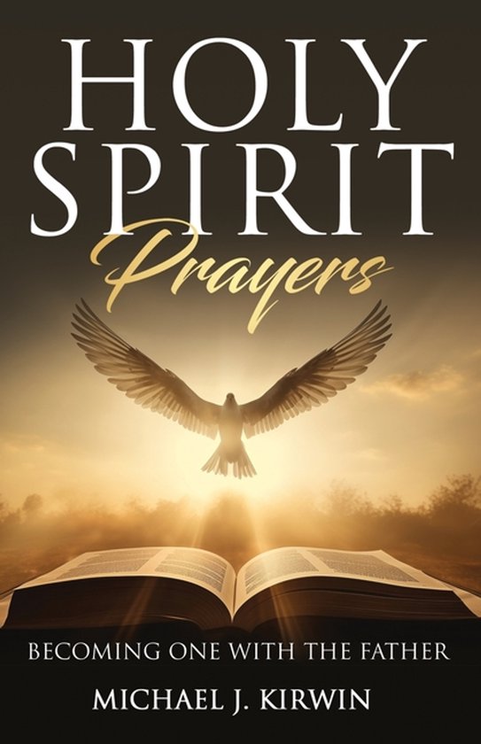 Holy Spirit Prayers, Michael Kirwin | 9781959608981 | Boeken | bol
