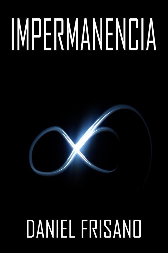 Impermanencia (ebook), Daniel Frisano | 9798231875320 | Boeken | bol