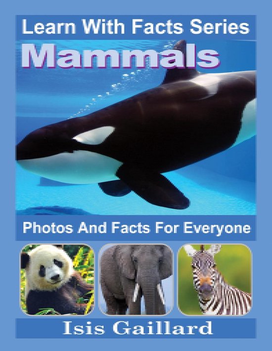 Learn With Facts Series 104 - Mammals Photos and Facts for Everyone ...