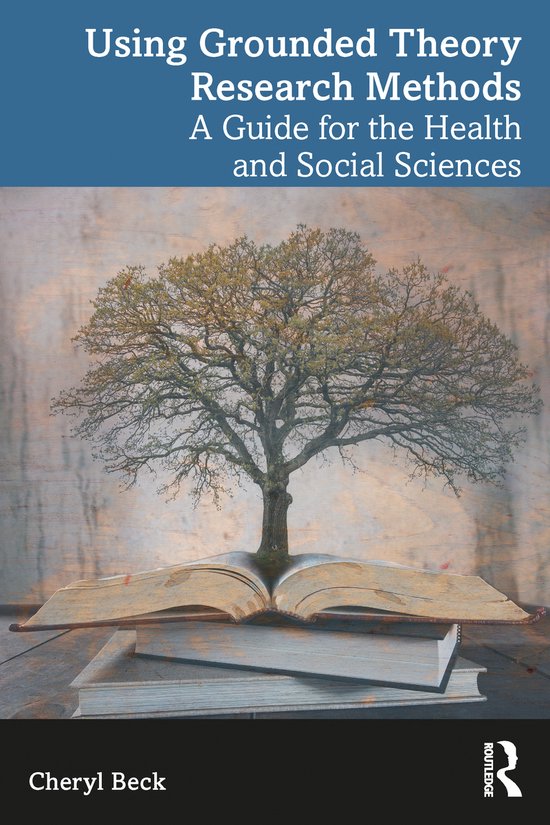 Using Grounded Theory Research Methods | 9781032695549 | Cheryl Tatano ...