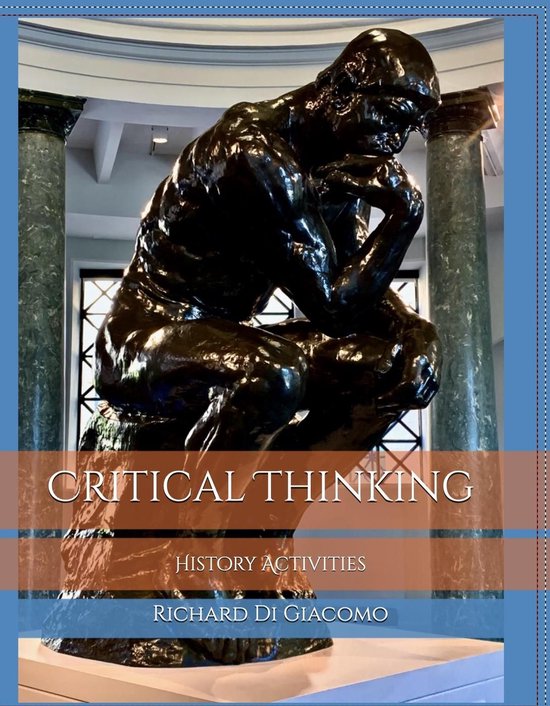 Critical Thinking History Activities (ebook), Richard Di Giacomo ...