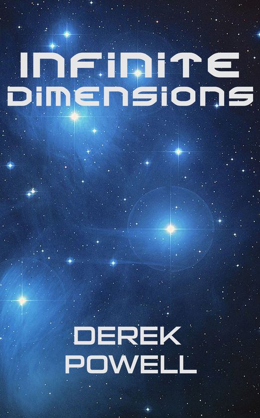 Infinite Dimensions (ebook), Derek Powell | 9781301340002 | Boeken | bol.com