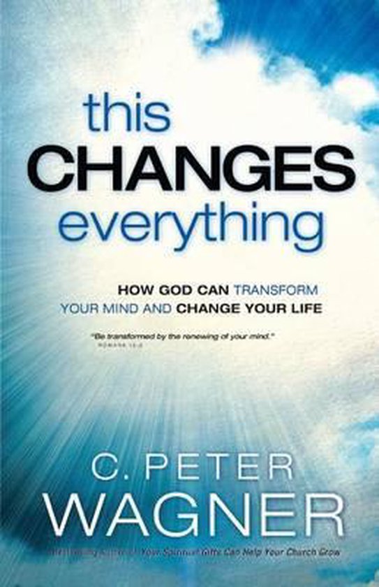 This Changes Everything | 9780800797447 | C.Peter Wagner | Boeken | bol.com