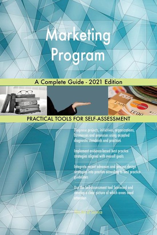 Marketing Program A Complete Guide - 2021 Edition (ebook), Gerardus ...