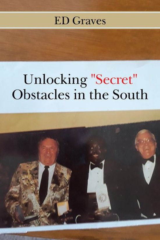 Unlocking "Secret" Obstacles in the South (ebook), Ed Graves ...