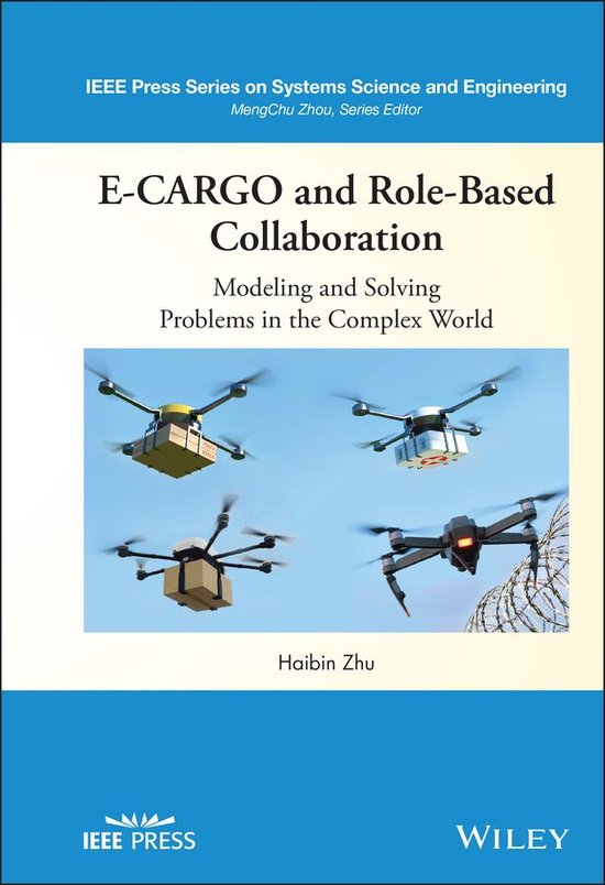 IEEE Press Series on Systems Science and Engineering - E-CARGO and Role ...