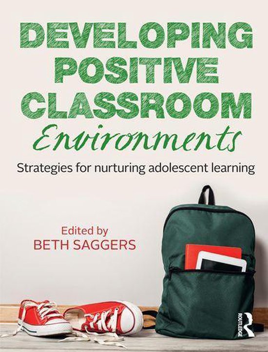 Developing Positive Classroom Environments (ebook) | 9781000256734 ...