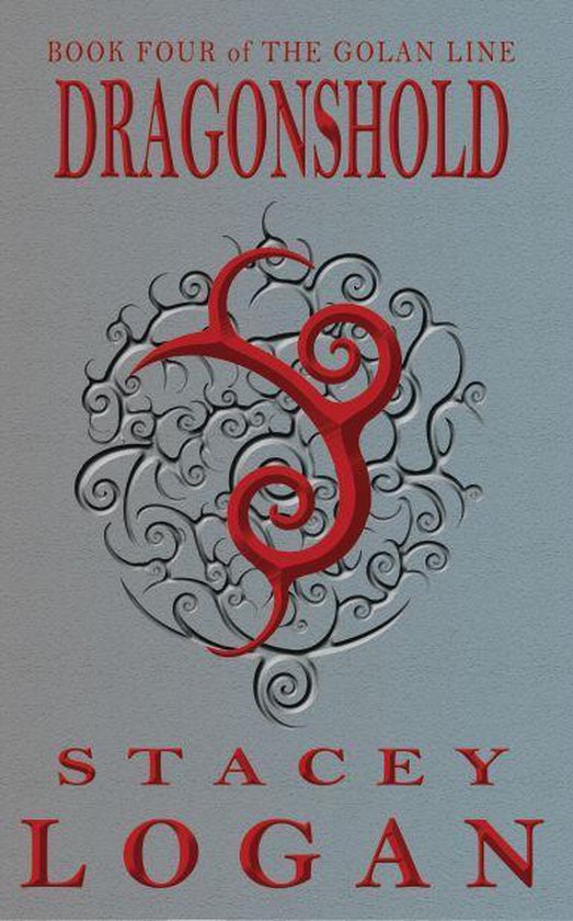 The Golan Line 4 - Dragonshold (ebook), Stacey Logan | 9781925697070 ...