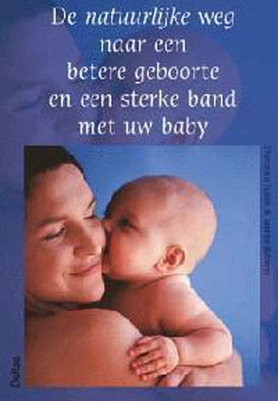 Natuurlijke Weg Naar Een Betere Geboorte, Francesca Naish ...