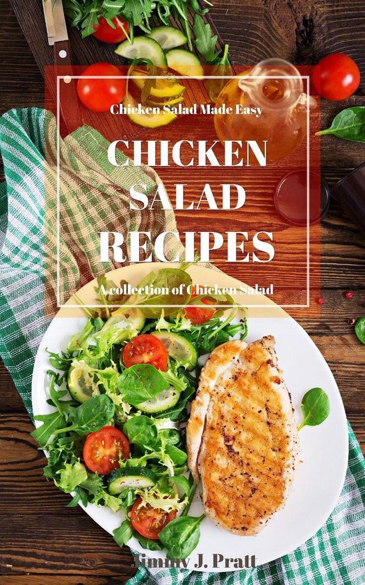 Chicken Salad Recipes (ebook), Jimmy J. Pratt | 1230004019756 | Boeken ...