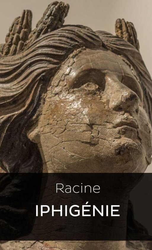 Iphigénie (ebook), Jean Racine | 1230004060819 | Boeken | bol.com