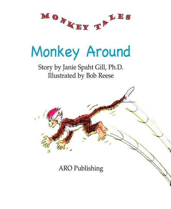 Monkey Around (ebook), Janie Spaht Gill, Ph.D. | 9780898687736 | Boeken ...