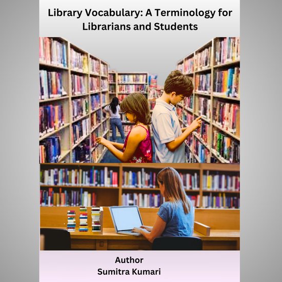Library Vocabulary: A Terminology for Librarians and Students, Sumitra ...