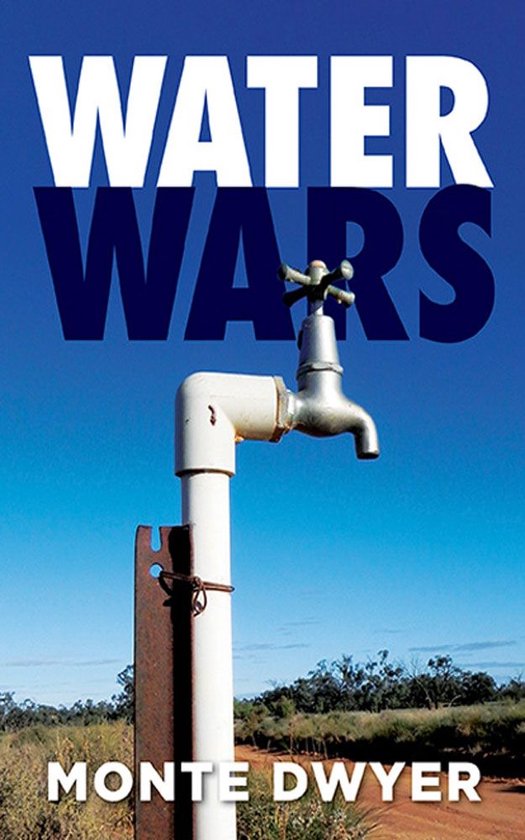 Water Wars (ebook), Monte Dwyer | 1230008110992 | Boeken | bol