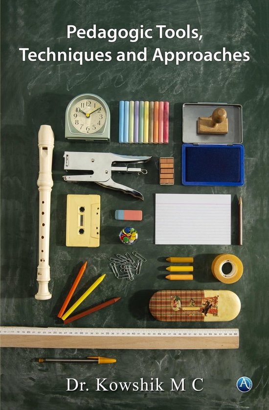 Pedagogic Tools, Techniques and Approaches (ebook), Dr. Kowshik M C | 9788119368747 |... | bol
