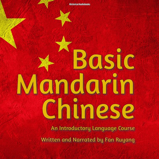 Basic Mandarin Chinese, Fan Ruyang | 9781963207651 | Boeken | bol