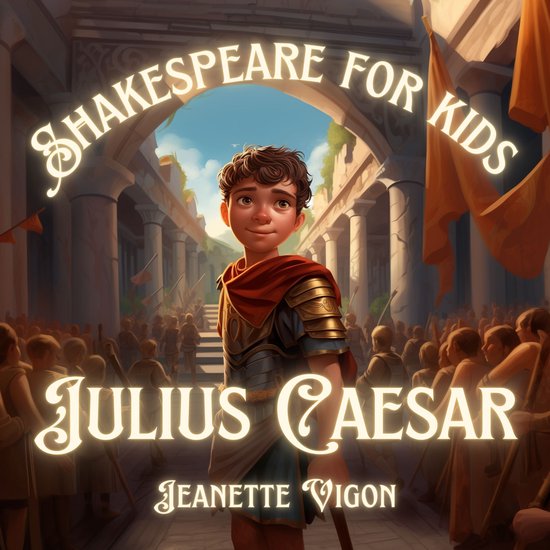Julius Caesar | Shakespeare for kids, Jeanette Vigon | 9798882463310 ...