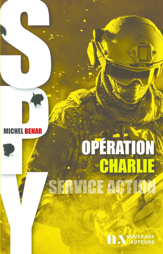 Roman - Spy 002 - Opération Charlie (ebook), Michel Behar ...