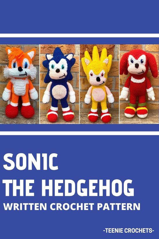 Sonic The Hedgehog: Written Crochet Pattern (ebook), Teenie Crochets ...