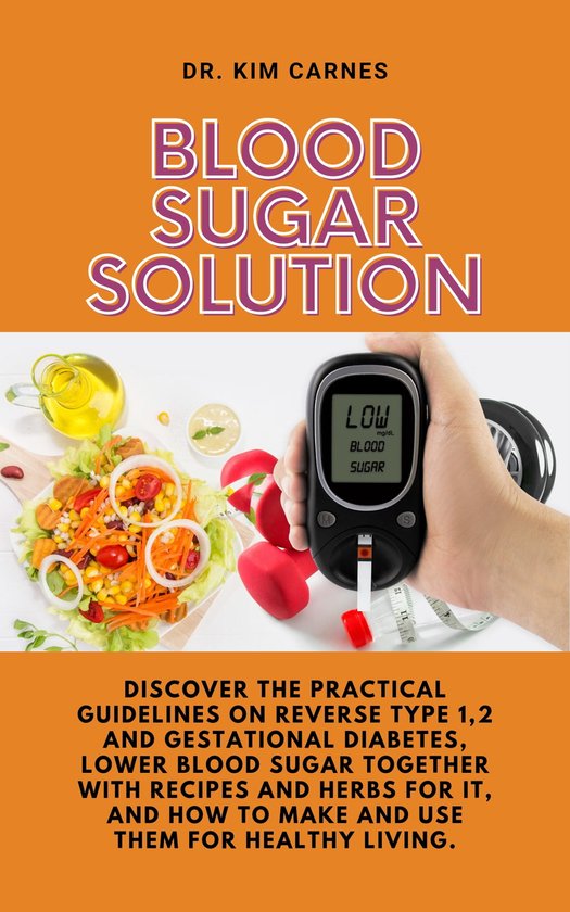 Blood Sugar Solution (ebook), Dr. Kim Carnes | 1230005916405 | Boeken ...