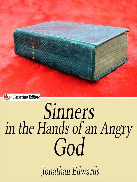 Sinners in the Hands of an Angry God (ebook), Jonathan Edwards ...