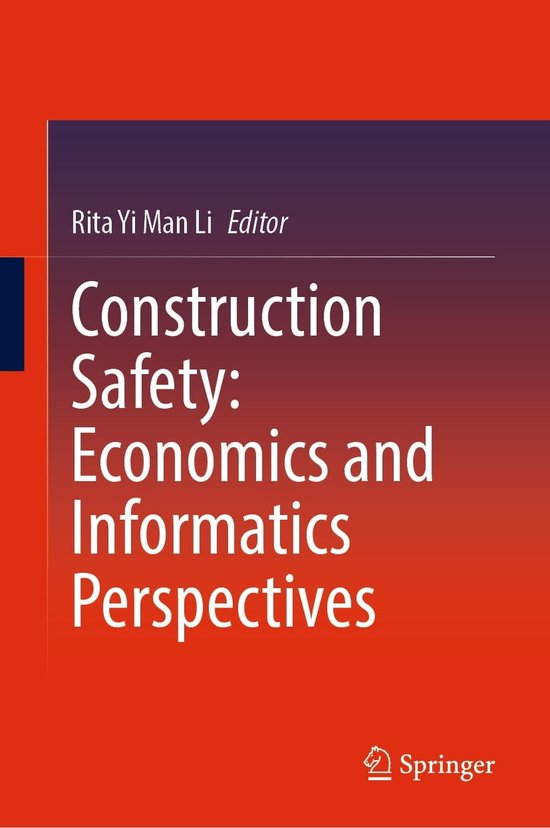 Construction Safety: Economics and Informatics Perspectives (ebook ...