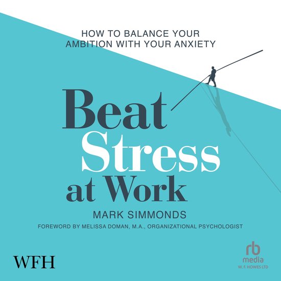 Beat Stress at Work, Mark Simmonds | 9781004114177 | Boeken | bol.com